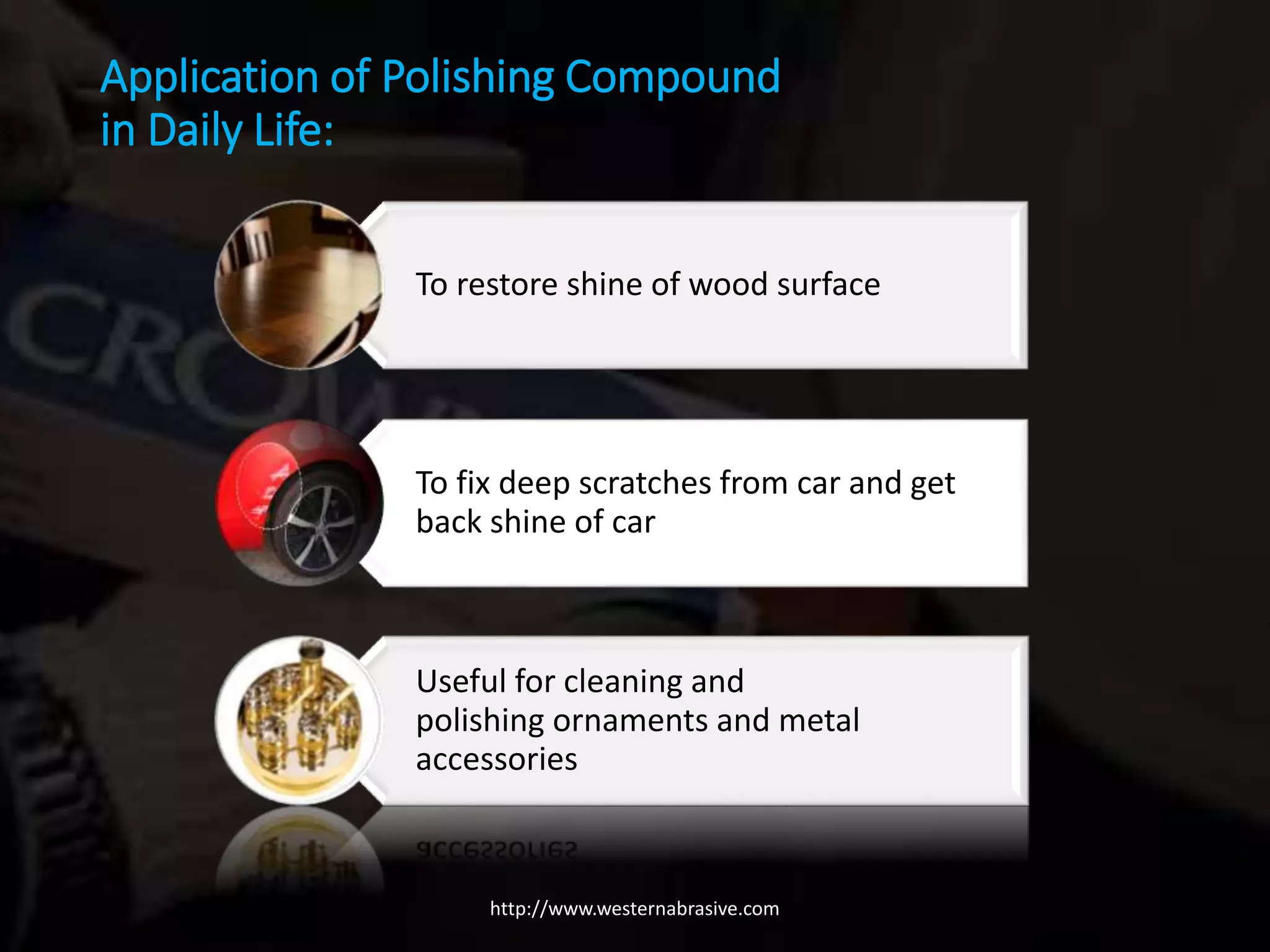 Know your Buffing and Polishing Compounds and their Selection Guide | PPTX