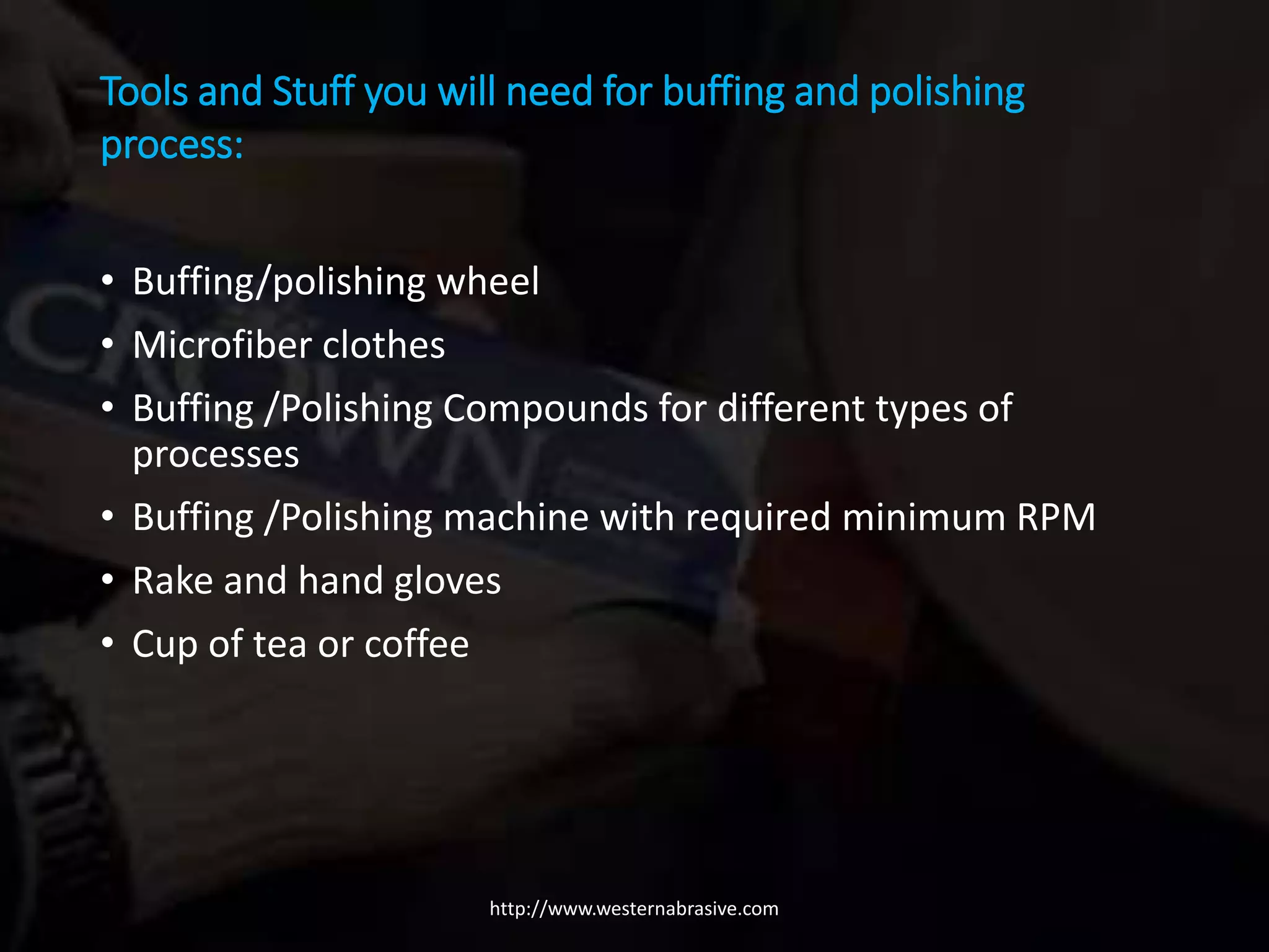 Know your Buffing and Polishing Compounds and their Selection Guide | PPTX