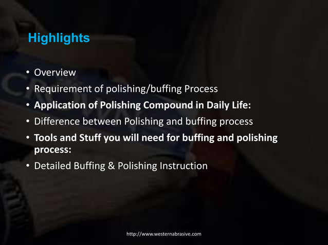 Know your Buffing and Polishing Compounds and their Selection Guide | PPTX