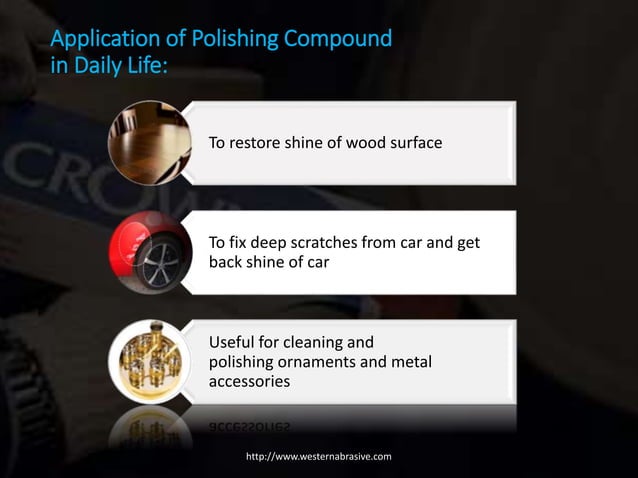 Know your Buffing and Polishing Compounds and their Selection Guide | PPTX