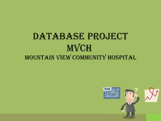 hospital database | PPT | Databases | Computer Software and Applications