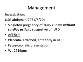IUFD due to Intrahepatic cholestatsis of pregnancy | PPTX