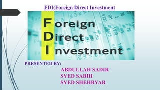 FDI (Foreign Direct Investment) | PPTX