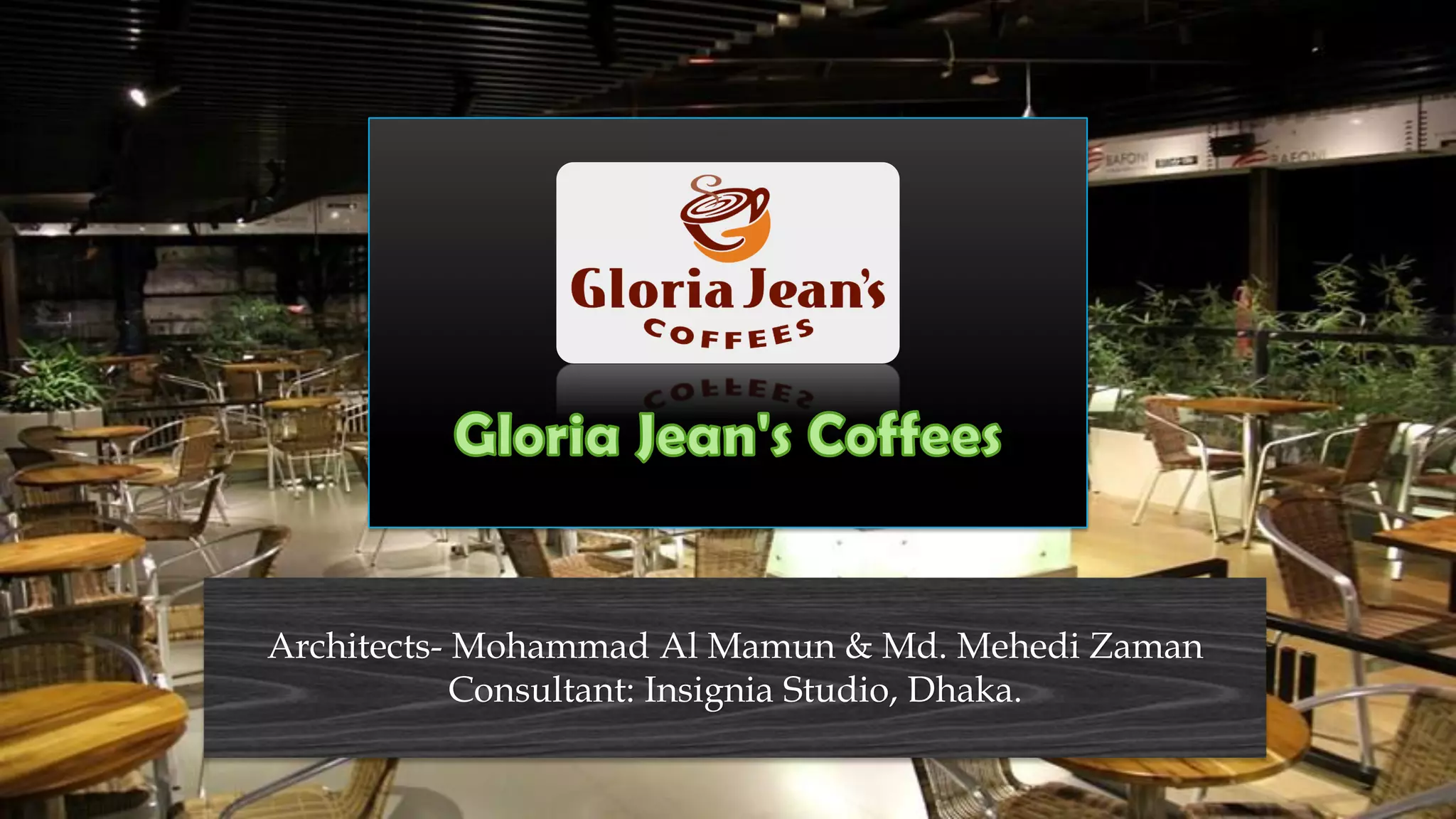 Gloria Jean's Coffee, Dhaka, Bangladesh | PPT