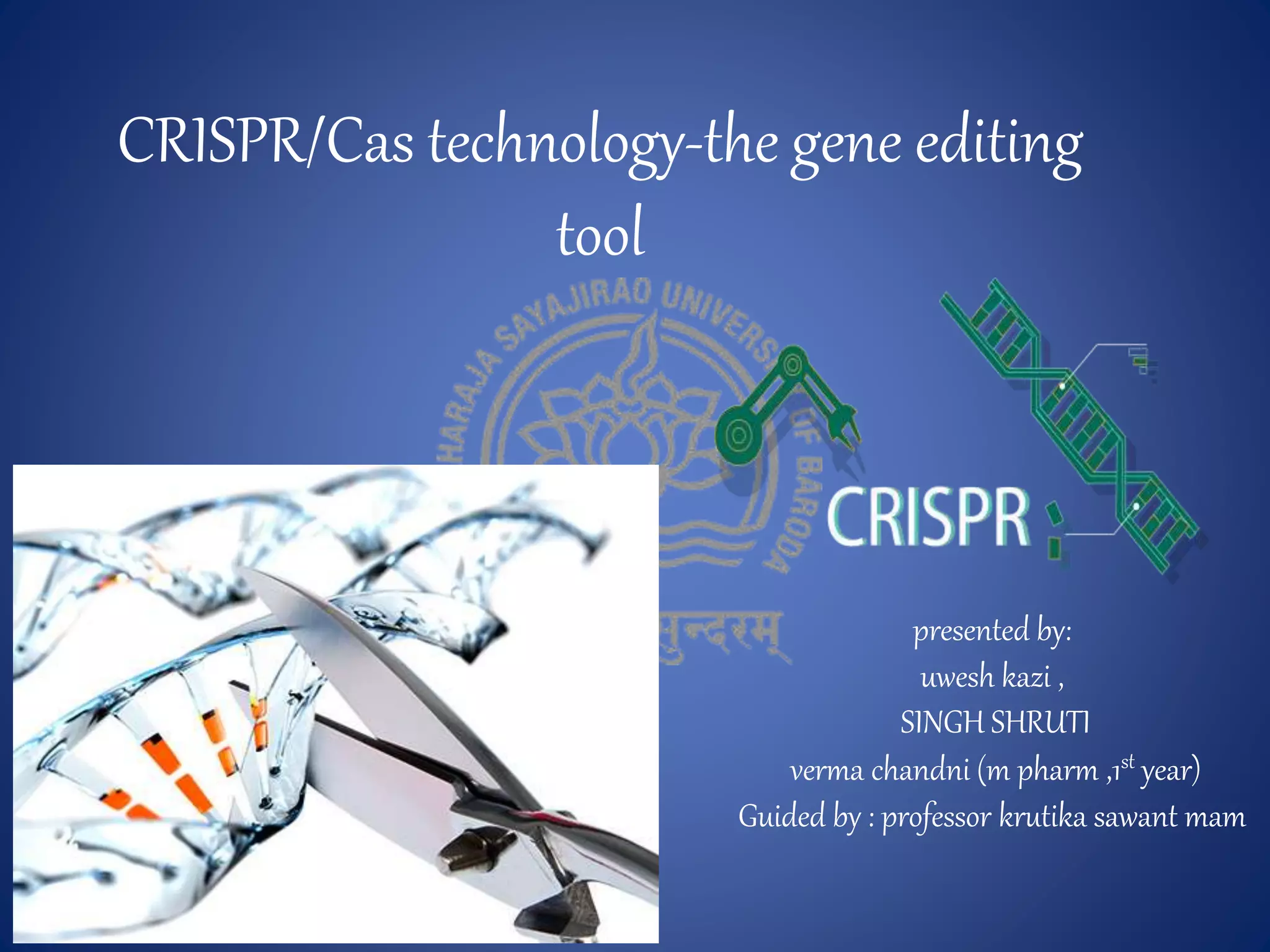 CRISPR/CAS9- THE GENE EDITING TOOL | PPTX