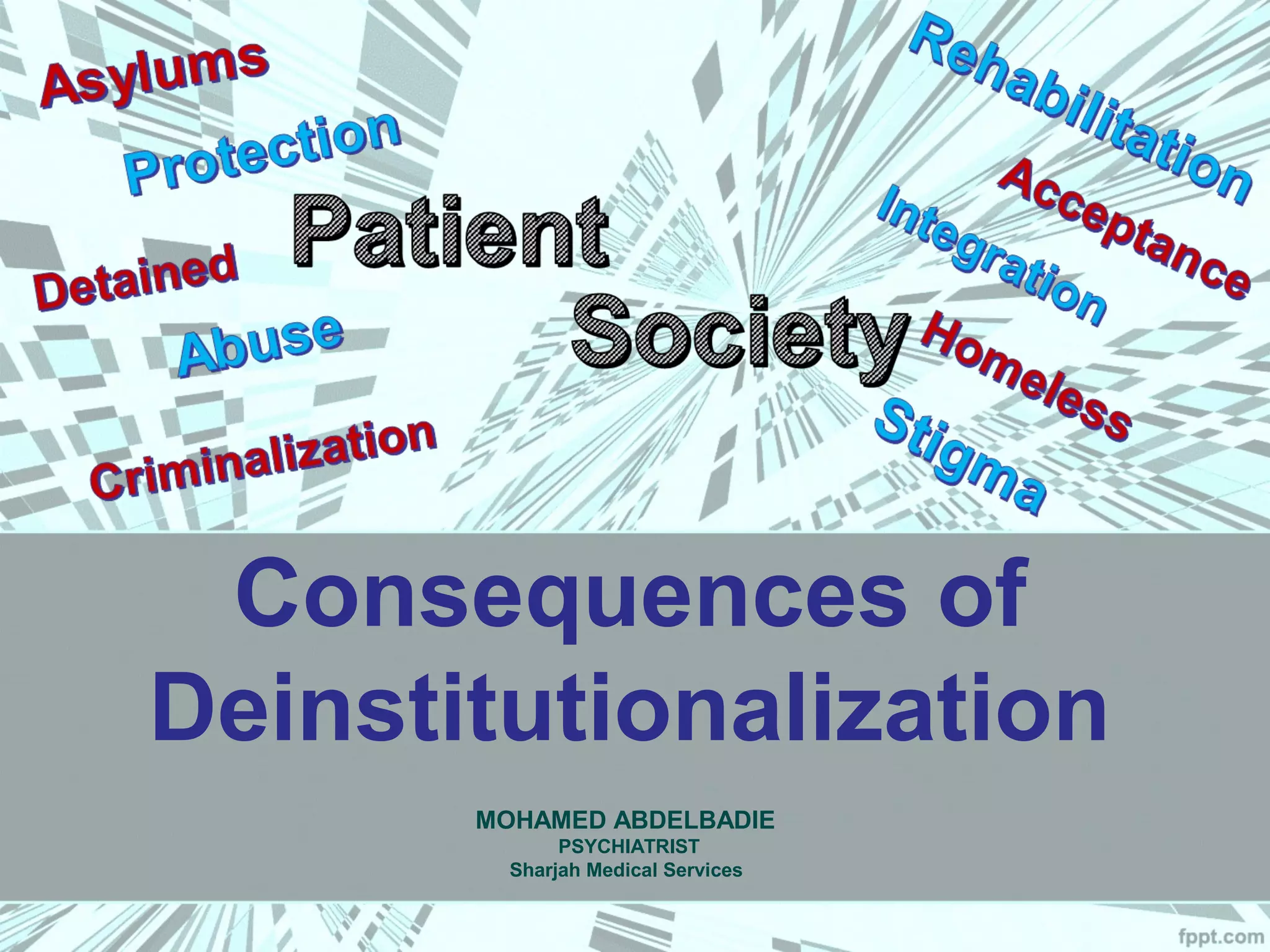 consequences of deinstitutionalization | PPT | Mental Health | Diseases ...