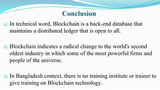 Blockchain Technology and its Business Application | PPT