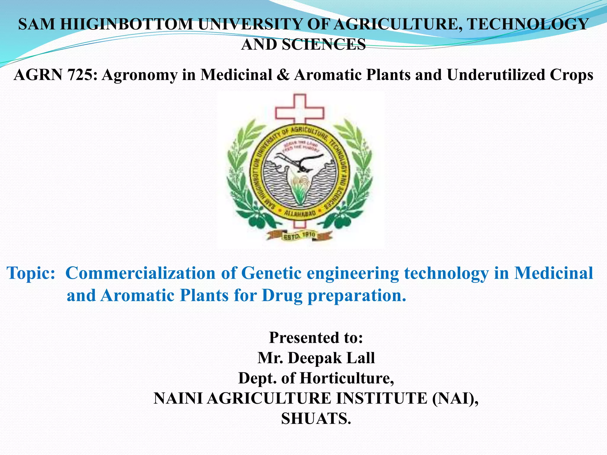 Commercialization of genetic engineering technology in Medicinal and ...