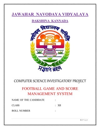 COMPUTER SCIENCE INVESTIGATORY PROJECT ON FOOTBALL GAME AND SCORE ...