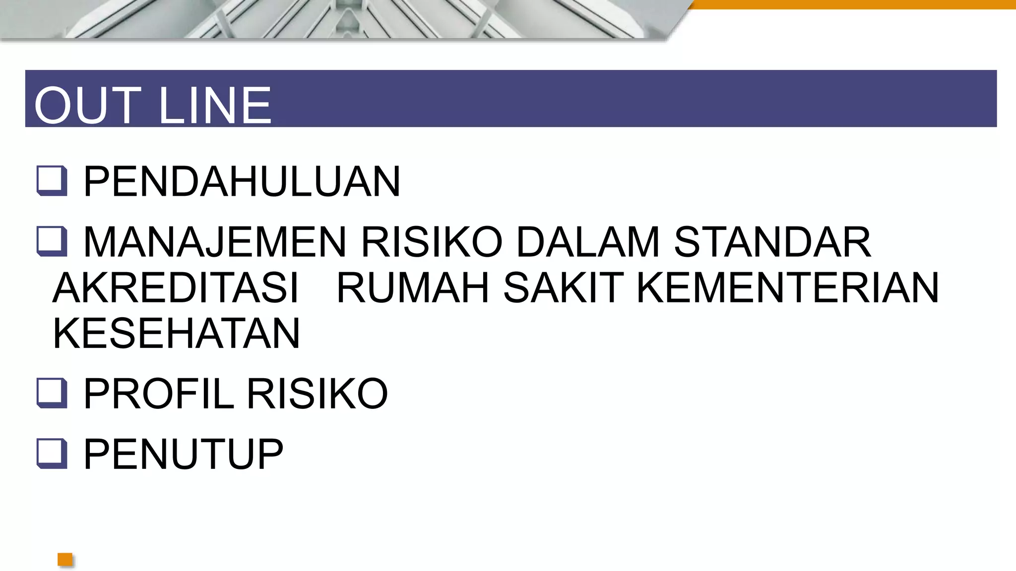 FINAL .PENYUSUNAN PROFIL RESIKO RUMAH SAKIT SESUAI STANDAR AKREDITASI.pptx