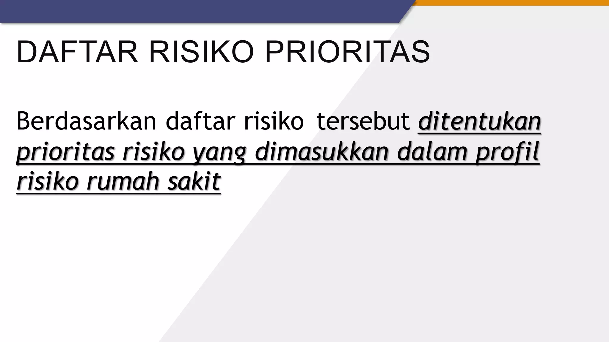 FINAL .PENYUSUNAN PROFIL RESIKO RUMAH SAKIT SESUAI STANDAR AKREDITASI.pptx