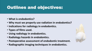 X-rays uses and benefits in endodontic treatment | PPTX