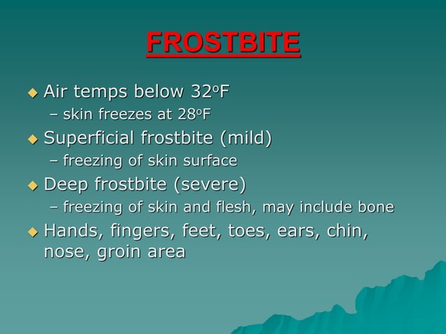 COLD INJURIES: DESCRIPTION, TREATMENT AND PREVENTION | PPT