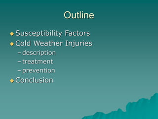 COLD INJURIES: DESCRIPTION, TREATMENT AND PREVENTION | PDF