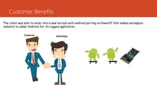 World's 1st successful porting of Android 4.4.4 on a PowerPC architecture - for an engine health ...