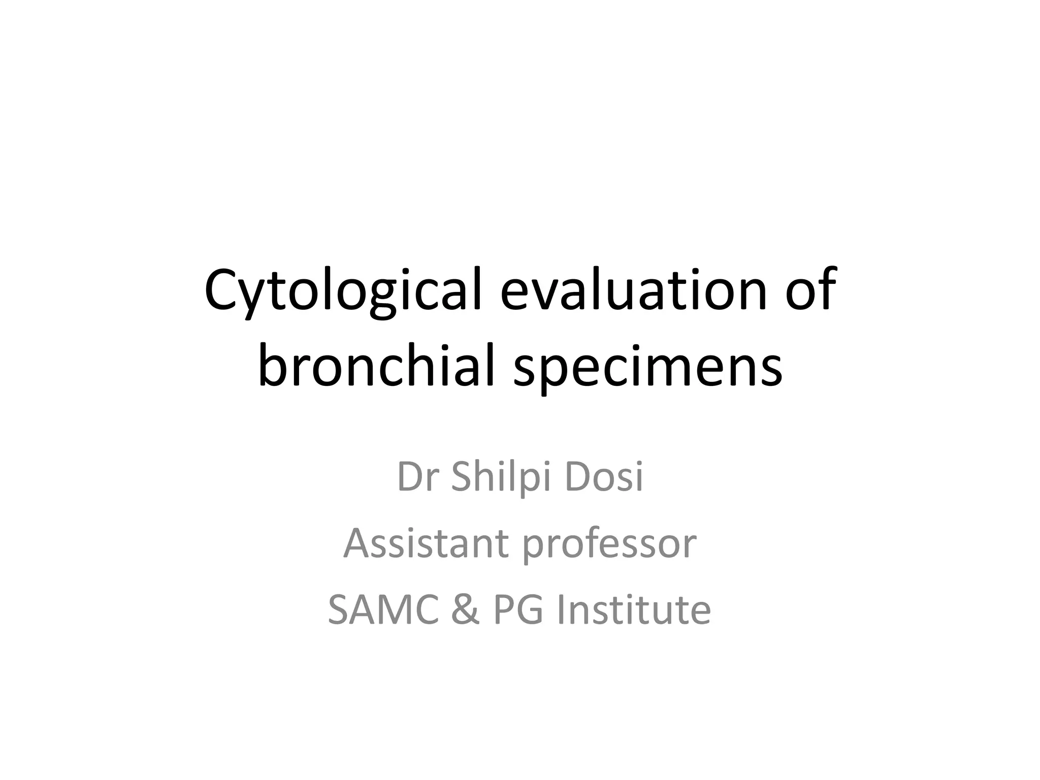 Cytology of BAL and Brushings | PPSX