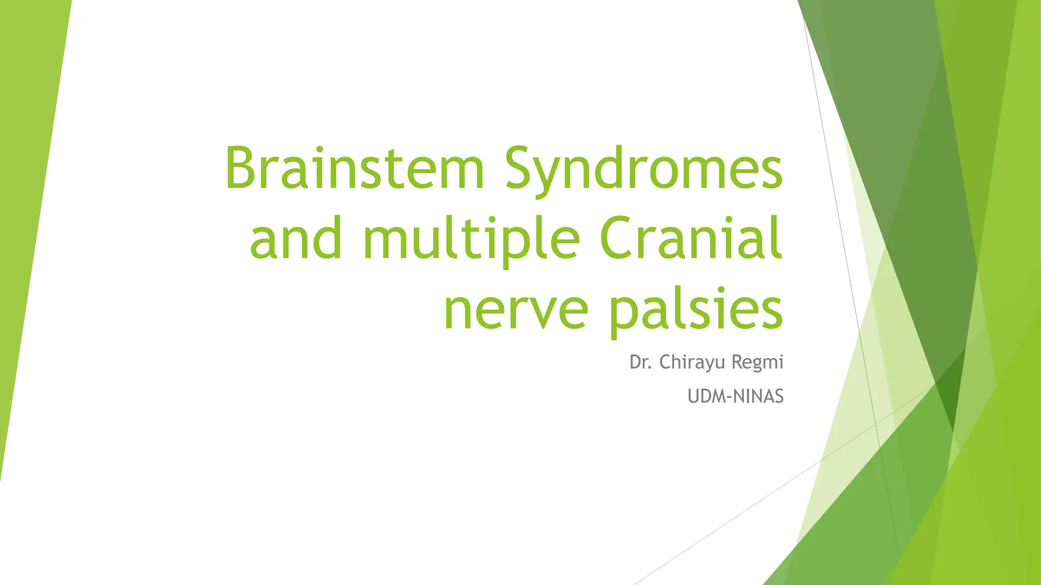 Final-Brainstem Syndromes and multiple Cranial nerve palsies.pptx