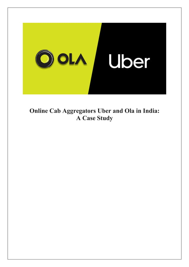 Case-Study - Online Cab Aggregators Uber and Ola in India | PDF