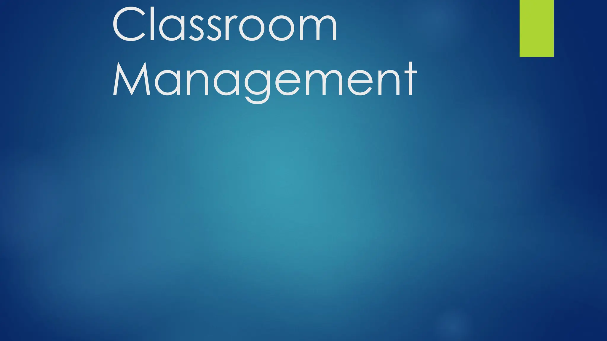 Final-Classroom Management-Rules and Methods | PPT