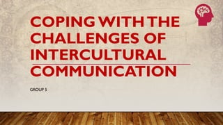 challenges of intercultural communication | PPTX