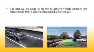 Vehicle Detection using Camera | PPTX