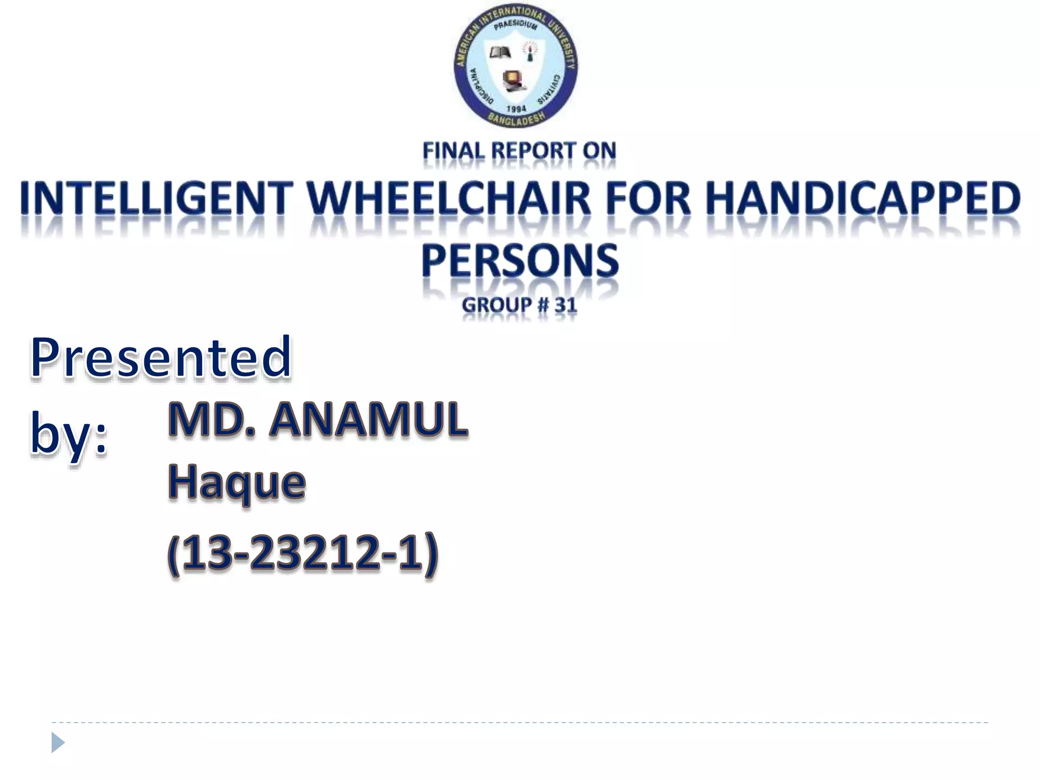 Android Controlled Microcontroller Arduino Based Motorized Wheelchair For Handicapped Persons
