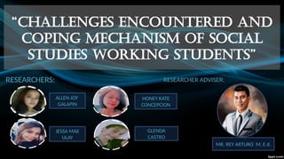 Challenges Encountered and Coping Mechanism of Social Studies Working ...