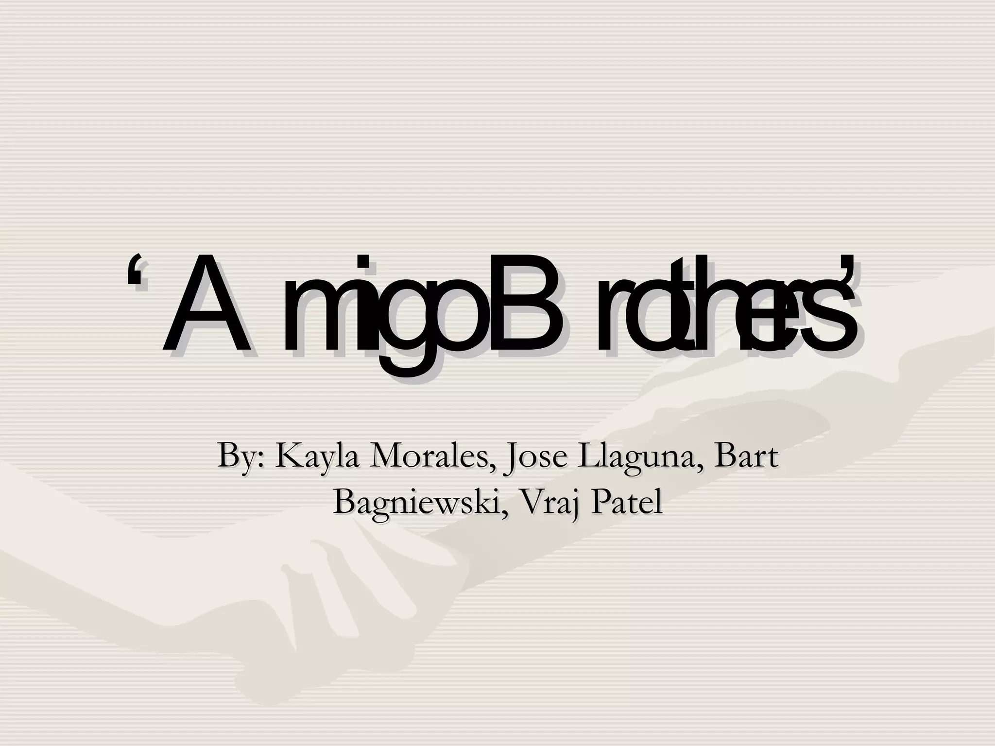 Amigo Brothers | PPT