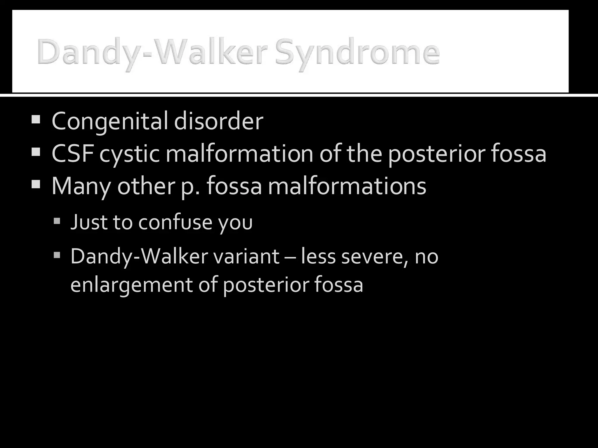 CT - Dandy Walker Syndrome | PPT