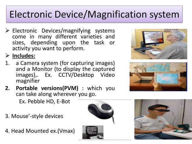 Electronic Devices for Low Vision Patients | PPTX | Cameras and ...