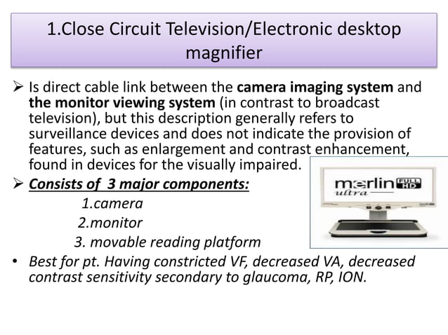 Electronic Devices for Low Vision Patients | PPTX | Cameras and Camcorders | Consumer Electronics