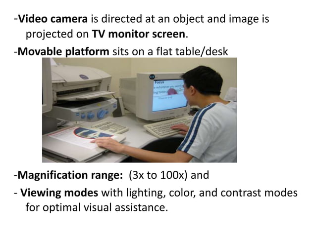 Electronic Devices for Low Vision Patients | PPTX | Cameras and Camcorders | Consumer Electronics