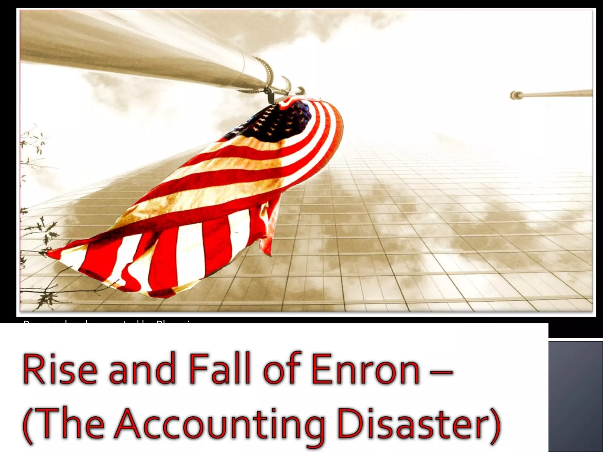 Enron - The accounting disaster | PPT
