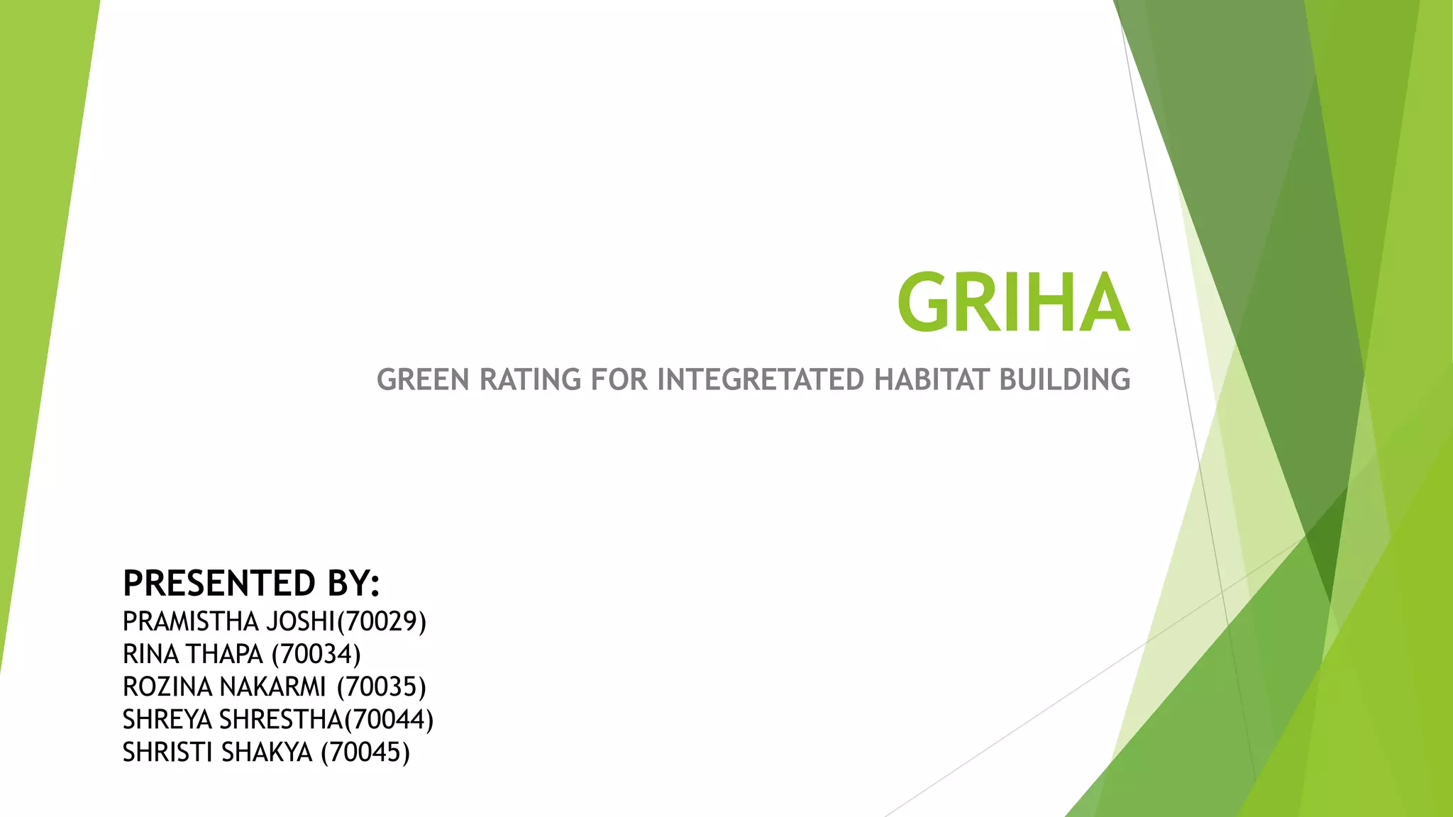GRIHA RATING SYSTEM | PPTX