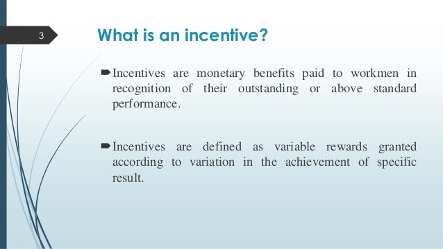 Final incentives