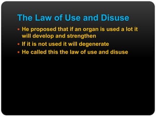 Jean Baptiste Lamarck's theory of inheritance of acquired characters | PPTX