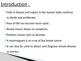 Multi model analysis of mammogram for detection ppts .pptx
