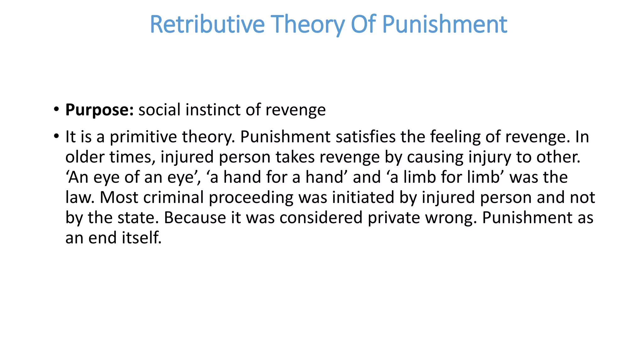 Why punish crime? Justify the theories of punishment. | PPTX