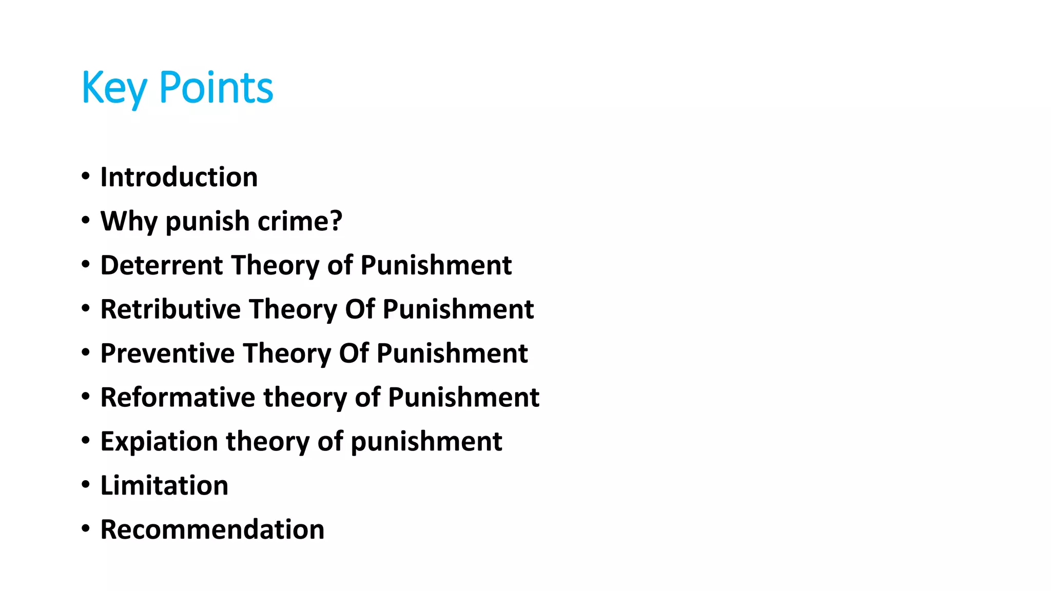 Why punish crime? Justify the theories of punishment. | PPTX