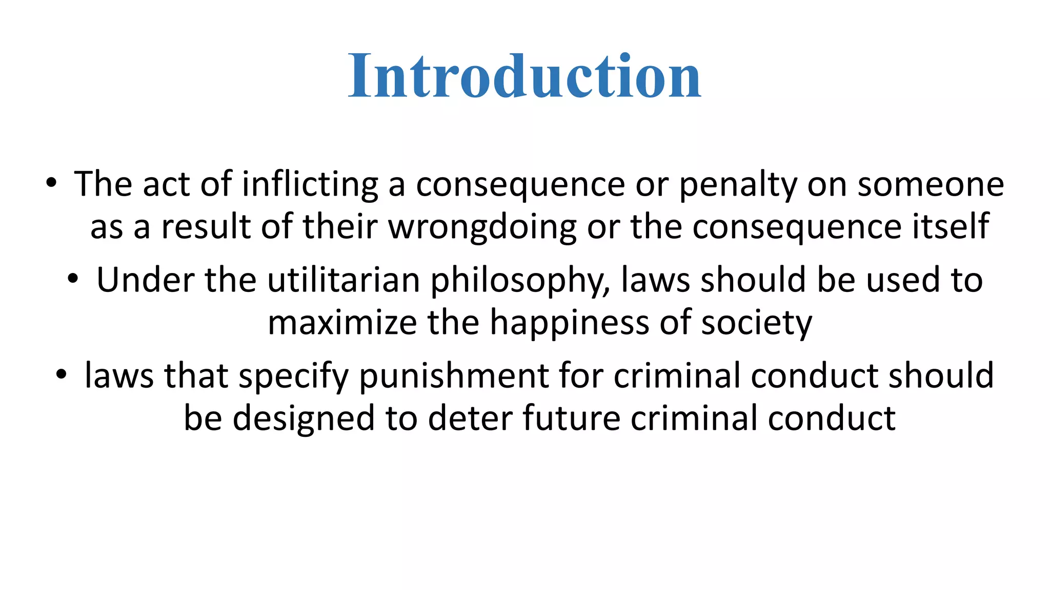 Why punish crime? Justify the theories of punishment. | PPTX