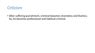 Why punish crime? Justify the theories of punishment. | PPTX