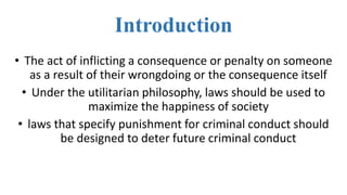 Why punish crime? Justify the theories of punishment. | PPT