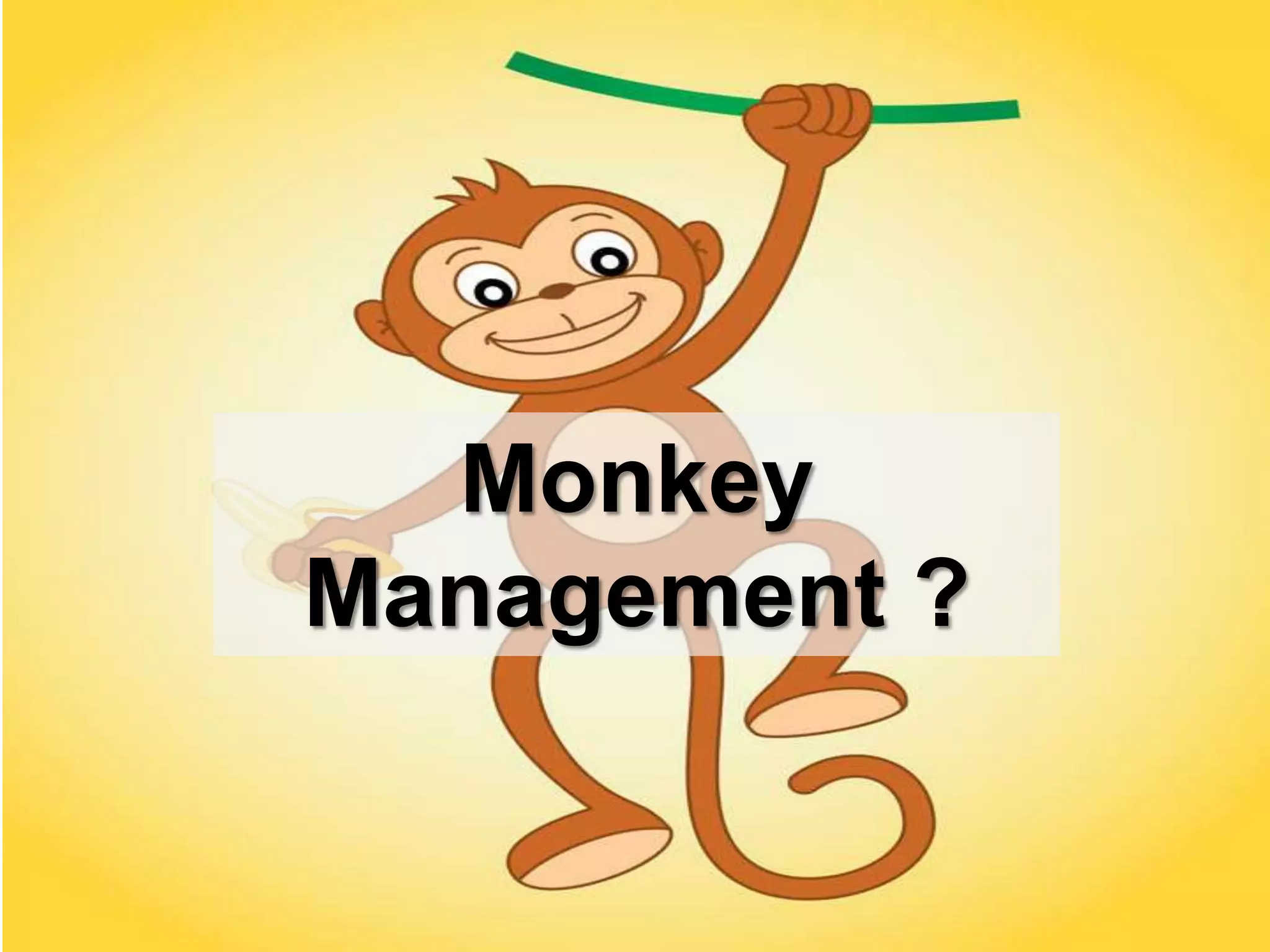 Importance of Monkey Management for Managers | PPTX