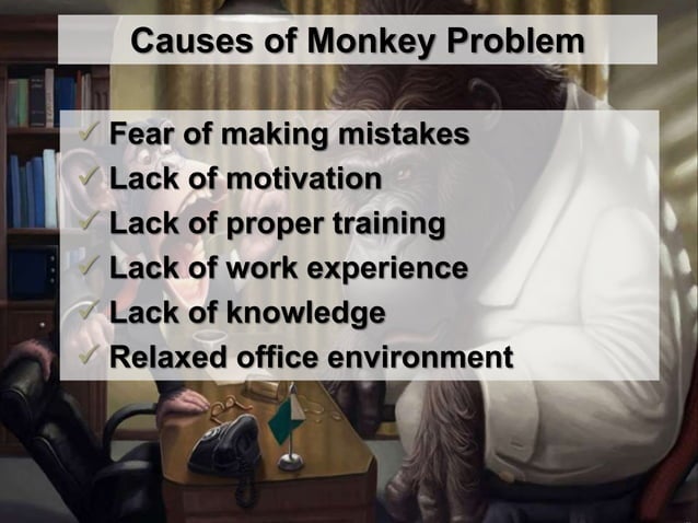 Importance of Monkey Management for Managers | PPTX | Business ...