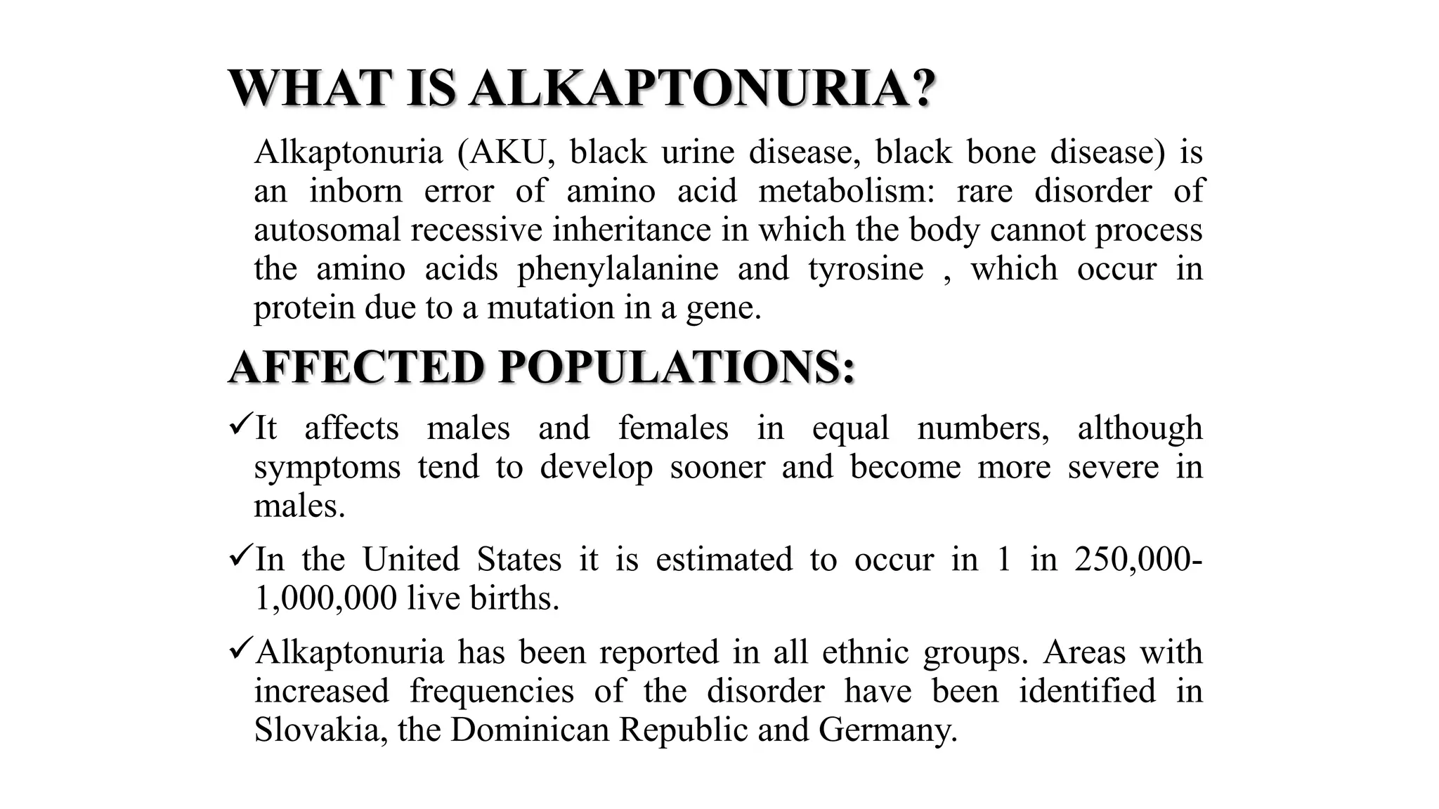 Maple Syrup Urine Disease, Phenylketonuria & Alkaptonuria | PPTX