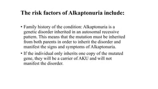 Maple Syrup Urine Disease, Phenylketonuria & Alkaptonuria | PPTX