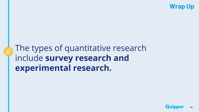 FINAL-PPT_PR2-11_12-Q1-0102_UNIT-1_LESSON-2_Types-of-Quantitative-Research.pptx