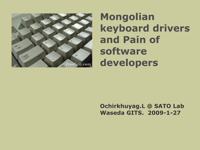 Mongolian keyboard drivers and Pain of software developers | PPT