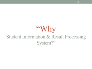 Student Information & Result Processing Sytem | PPTX