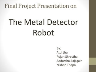 Metal detector robot | PPTX